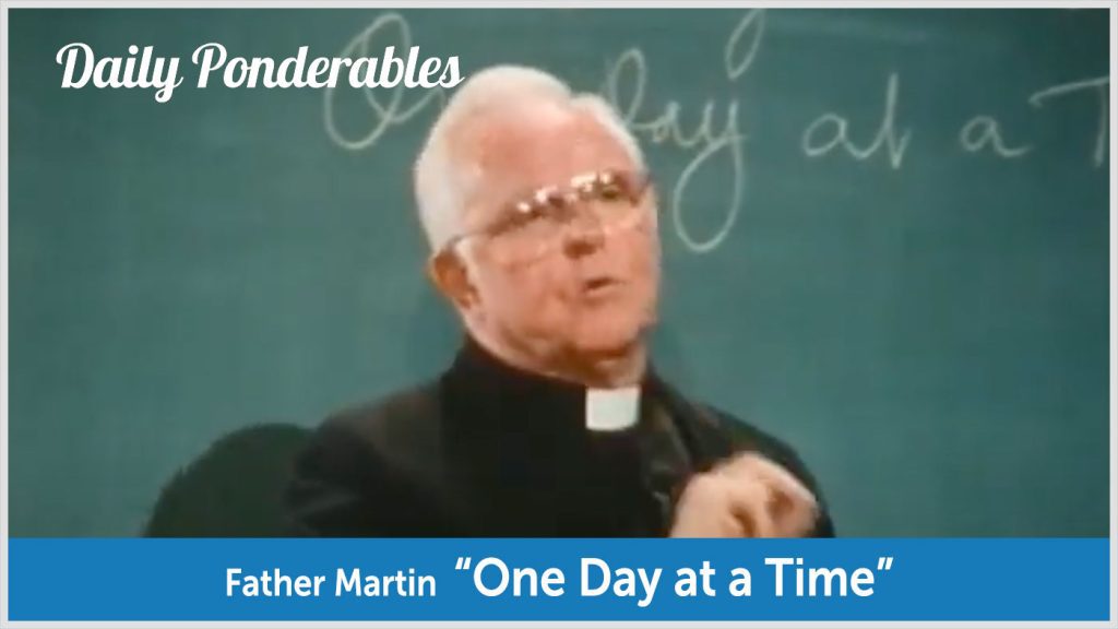 Father Martin Videos - Daily Ponderables