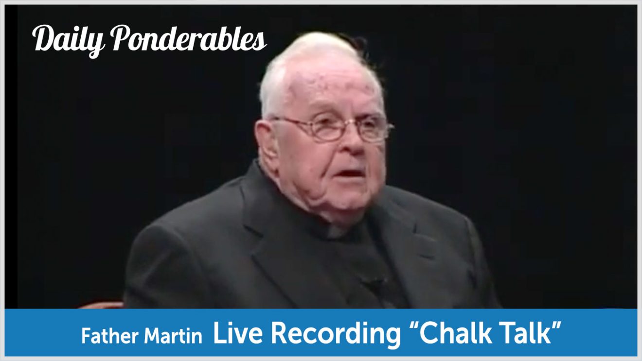 Father Martin Videos - Daily Ponderables