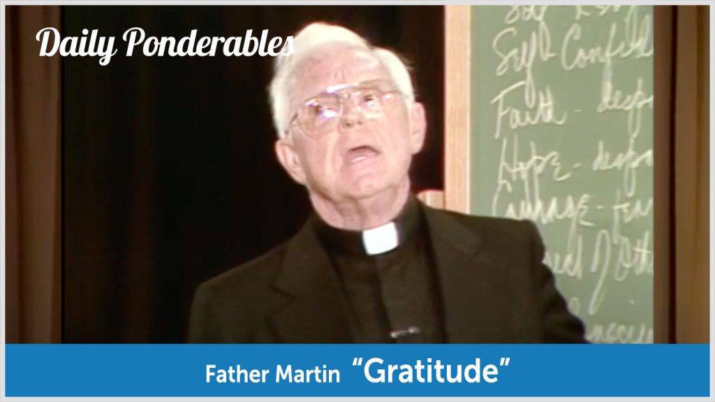 Father Martin Videos - Daily Ponderables
