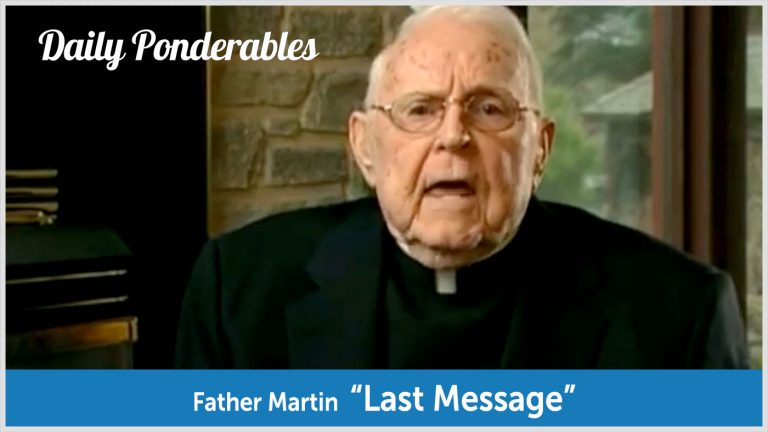 Father Martin Videos - Daily Ponderables