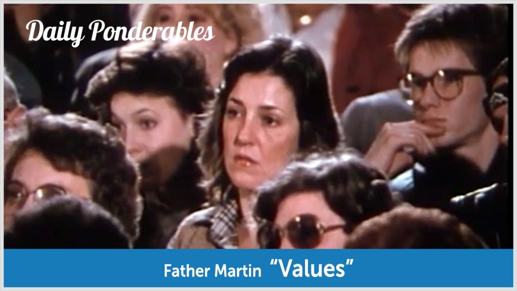 Father Martin Videos - Daily Ponderables
